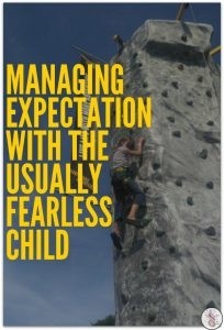 Managing Expectation With The Usually Fearless Child - Diary of a First ...